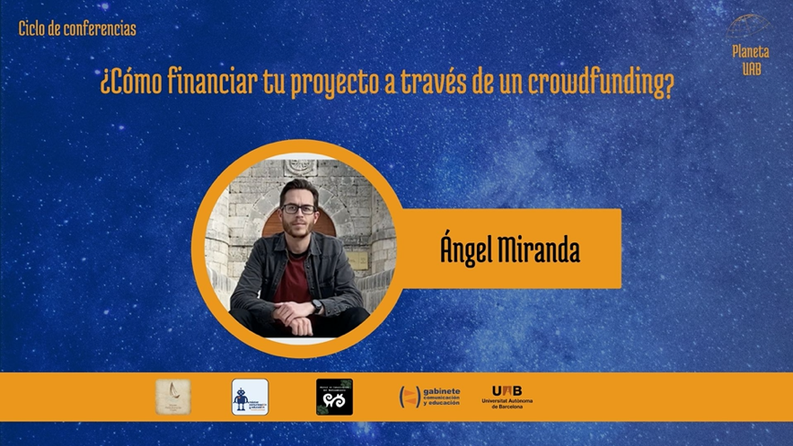 Ángel Miranda explica cómo financiar un crowdfunding en el Ciclo ...