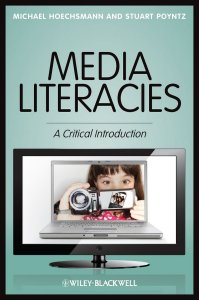 Media Literacies: A Critical Introduction | Gabinete de Comunicación y ...