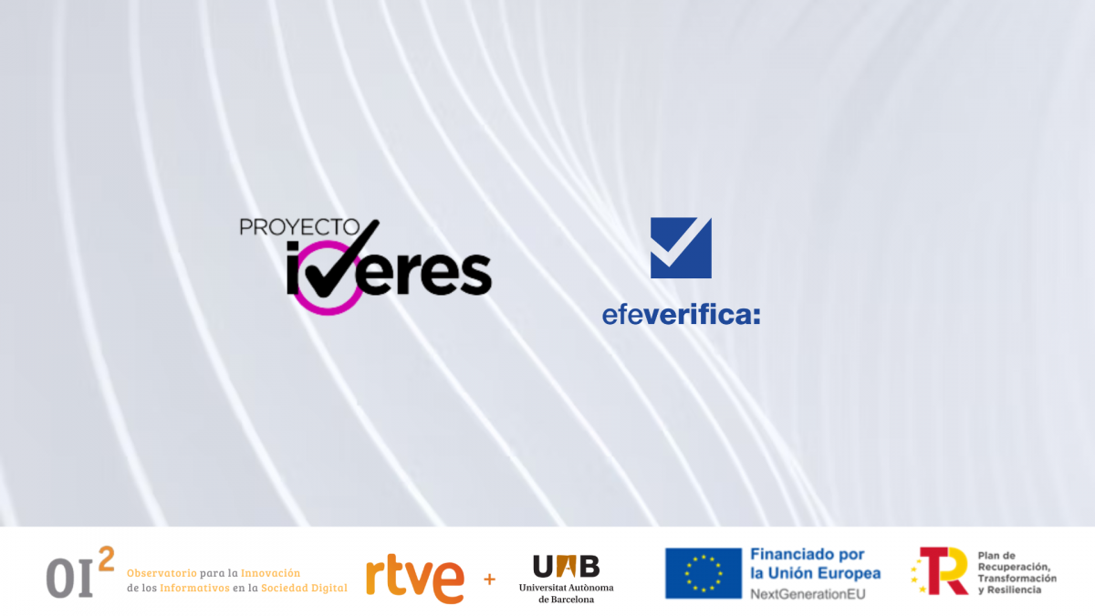 El proyecto IVERES estudia el flujo de verificación de EFE Verifica ...