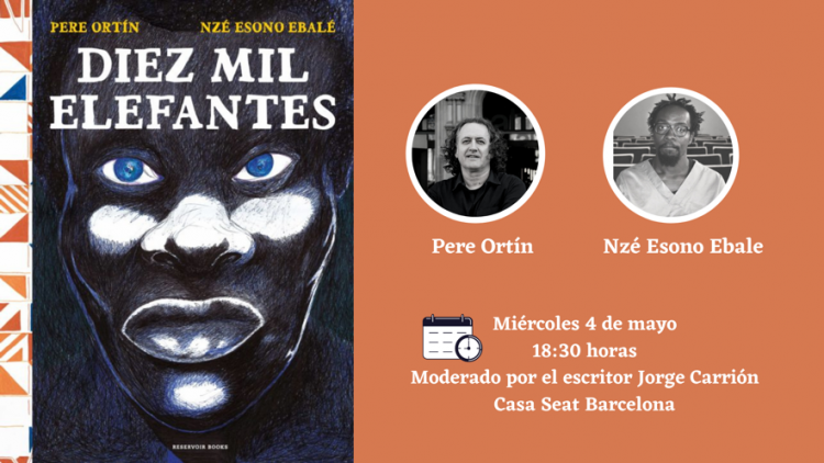 Pere Ortín y Nzé Esono Ebale presentan la novela ‘Diez mil elefantes ... Pere Ortín y Nzé Esono Ebale presentan la novela ‘Diez mil elefantes ...